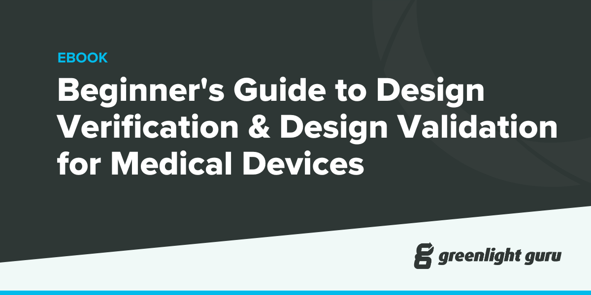 Design Verification & Validation for Medical Devices [Guide]